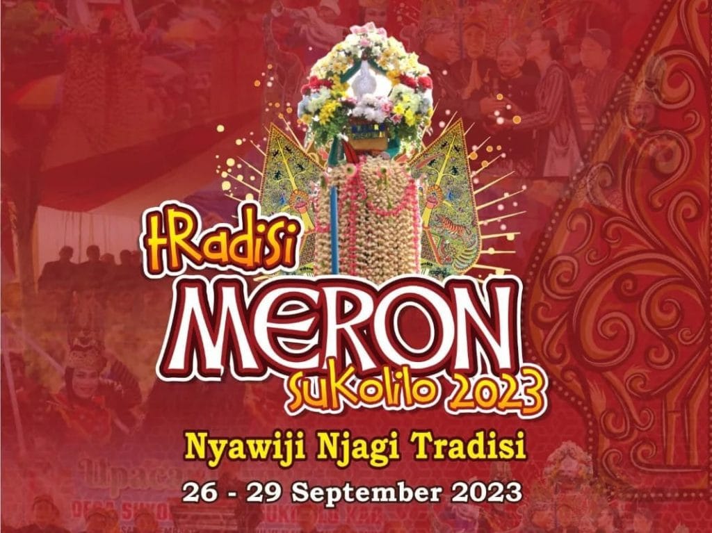 Tradisi Meron Sukolilo 2023 di Pati, Ini Rangkaian Acaranya - Mounture.com